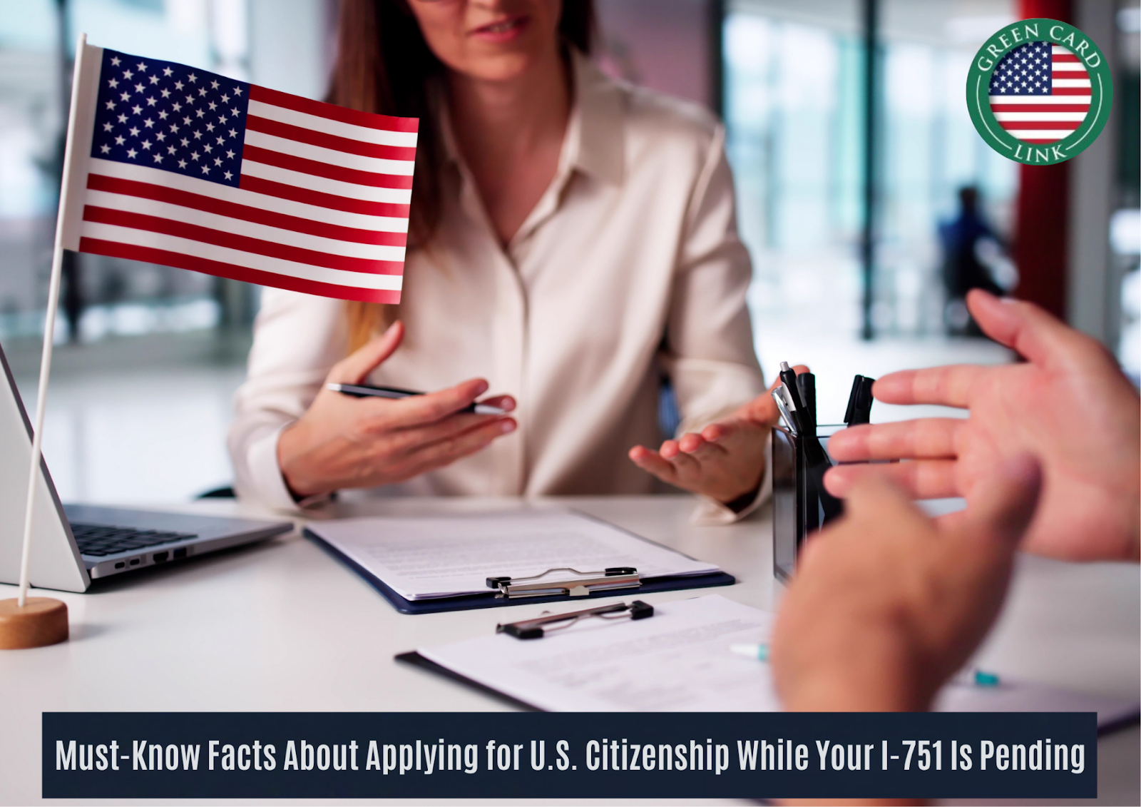 Apply for U.S. Citizenship While Your I-751 Is Pending: What You Must ...